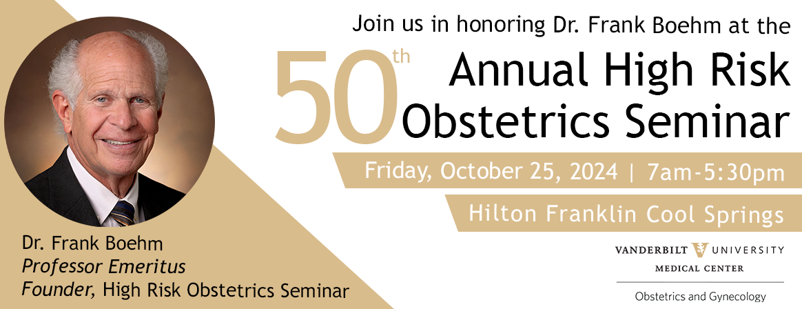 50th Annual High Risk Obstetrics Seminar | Department of Obstetrics and ...